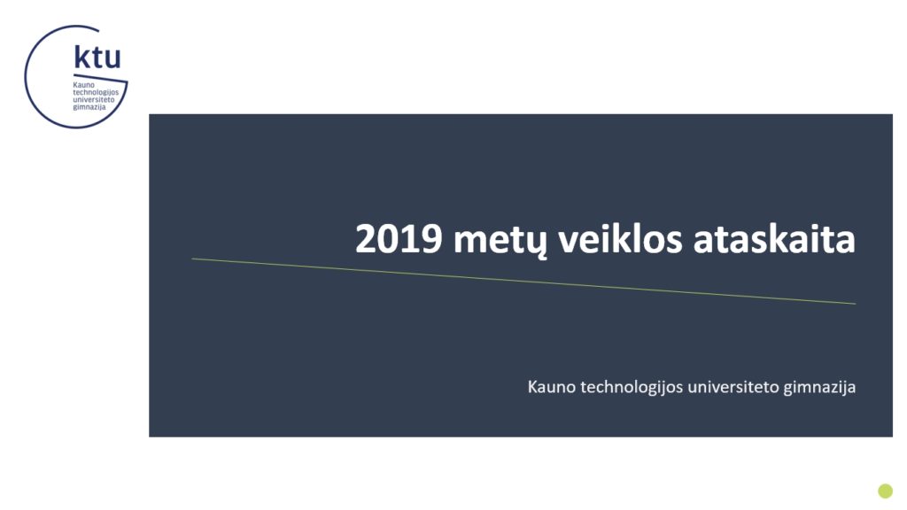 2019 metų veiklos ataskaita – KTU Gimnazija